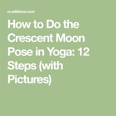 How To Do The Crescent Moon Pose In Yoga 12 Steps With Pictures