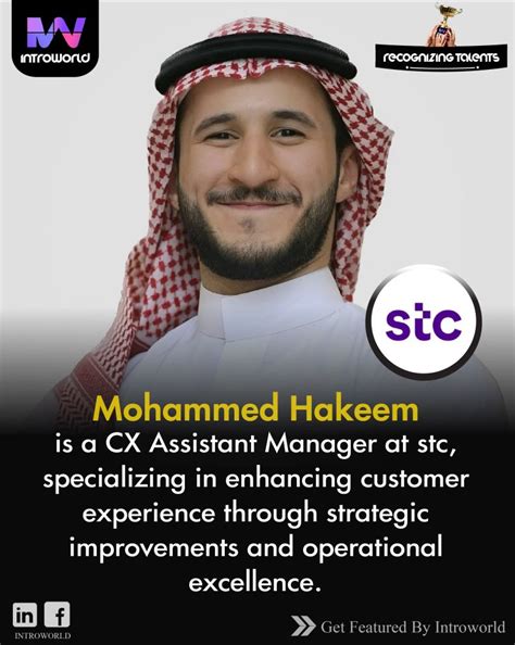 Mohammed Hakeem Is An Experienced Customer Experience Cx Professional Currently Serving As An