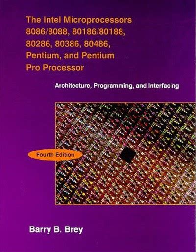 Chemical The Intel Microprocessors Architecture Programming And Interfacing 4th Edition