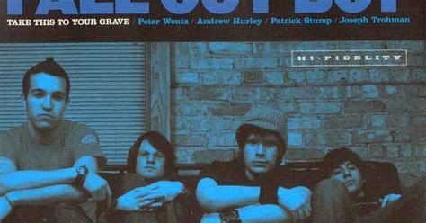 Fall Out Boy Take This To Your Grave 2003