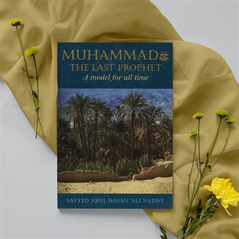 Muhammad The Last Prophet — A Model For All Time Celebratemercy