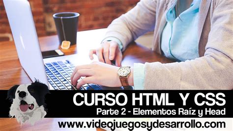 curso html y css parte 2 primeros pasos youtube