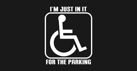 Im Just In It For The Parking Im Just In It For The Parking T