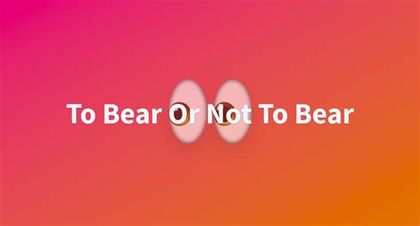 Shawnthesuntobearornottobear At Main