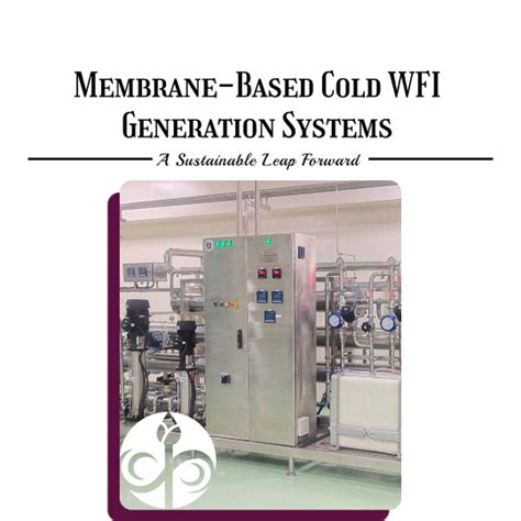 Komal Industries Membrane Based Cold Wfi Systems Komal Industries