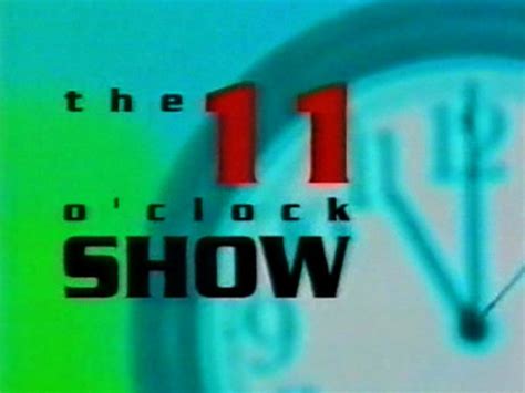The 11 Oclock Show Tvark
