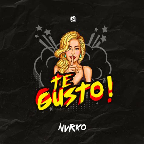 Te Gusto Single De Nvrko Spotify