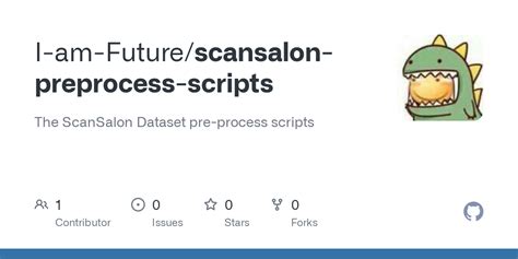 Github I Am Futurescansalon Preprocess Scripts The Scansalon Dataset Pre Process Scripts