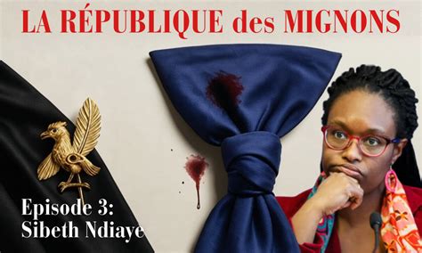 La République Des Mignons Sibeth Ndiaye La Mignonne Clouée Au