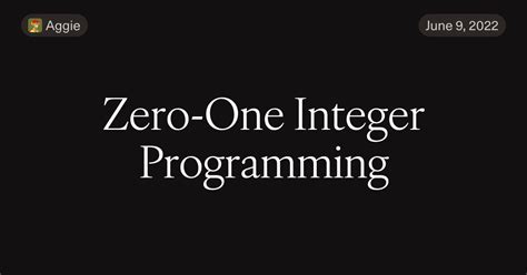 Zero One Integer Programming