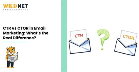 Ctr Vs Ctor In Email Marketing Whats The Real Difference