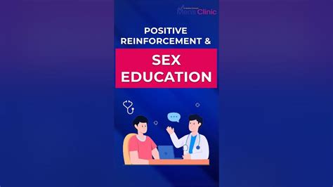 Positive Reinforcement In Sex Education Improve Intimacy And Confidence