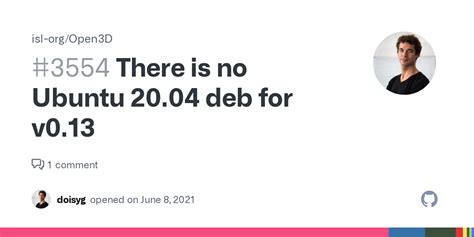 There Is No Ubuntu 2004 Deb For V013 · Issue 3554 · Isl Orgopen3d