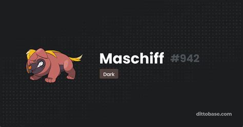 Maschiff Dittobase Pokédex