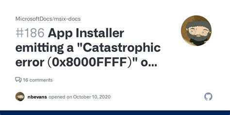 App Installer Emitting A Catastrophic Error 0x8000ffff On Some Machines · Issue 186
