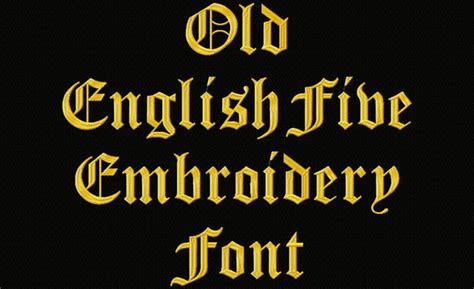 Machine Embroidery Font Ye Olde Font Old English Five
