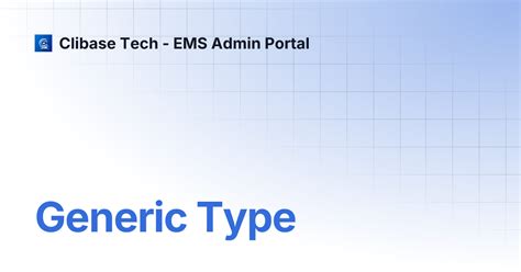 Generic Type Clibase Tech Ems Admin Portal