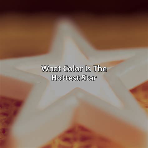 What Color Is The Hottest Star Branding Mates