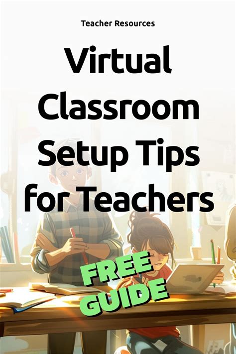 Best 12 Virtual Classroom Setup Guide Best Practices For Teachers
