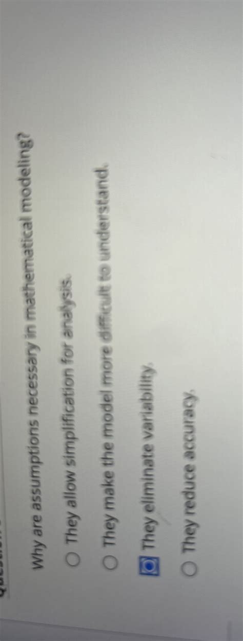 Solved Why Are Assumptions Necessary In Mathematical