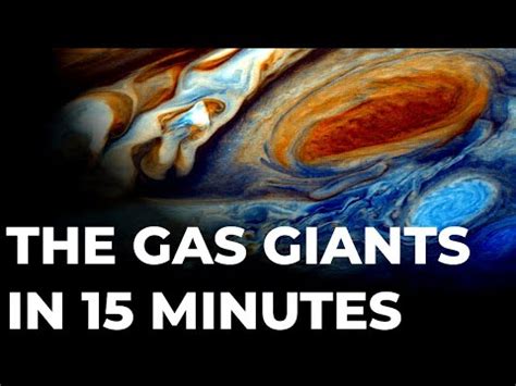 The Gas Giants Explained In 15 Minutes Space Documentary Youtube