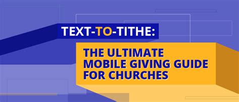 Text To Tithe The Ultimate Mobile Giving Guide For Churches Snowball Fundraising