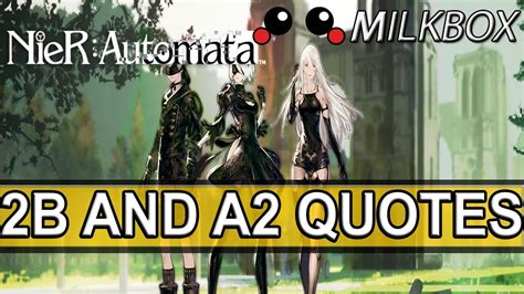 Nier Automata All 2b And A2 Quotes Part 4 Youtube