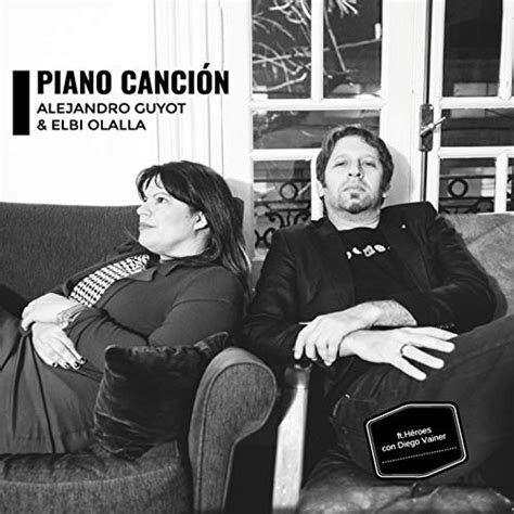 Piano Canción Alejandro Guyot And Elbi Olalla Digital Music
