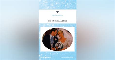 His Cinderella Bride By Heather Allison Buy Direct From Publisher
