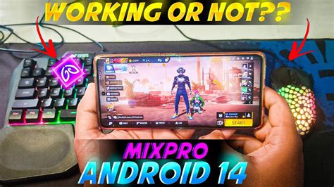 mixpro android 14 support or not how to play free fire using
