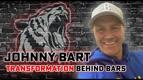 Johnny Barts Tale Of Transformation Behind Bars Youtube