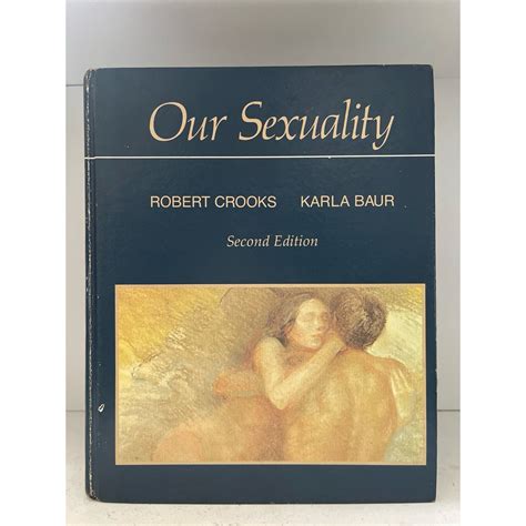 หนังสือ Our Sexuality By Robert Crooks Karla Buur Second Edition