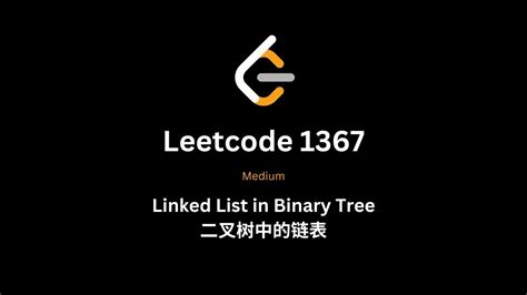 Leetcode 1367 讲解 Python Youtube