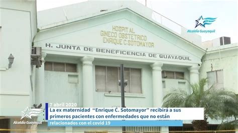 La Ex Maternidad Enrique Sotomayor Se Encuentra Habilitada Con 70 Camas