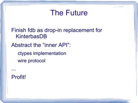 Firebird Python Drivers Current State And Future Ppt