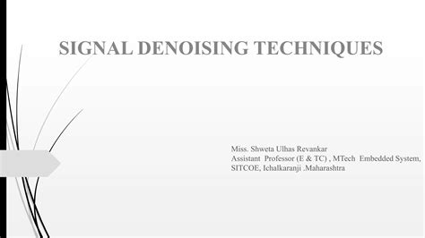Signal Denoising Techniques Pptx Digital Audio Computer Software And Applications