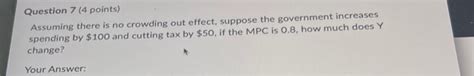 Solved Question 7 4 Points Assuming There Is No Crowding