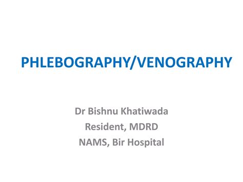 Phlebography Pptx