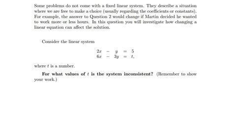 Solved Some Problems Do Not Come With A Fixed Linear System Chegg Com