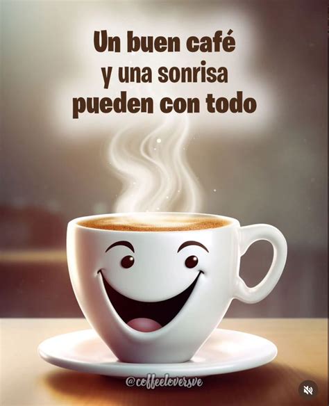 Pin En Buen Cafe ☕️🥞 En 2024 Hola Buenos Dias Frases Lmagenes De