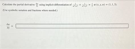 Solved Calculate The Partial Derivative Yw Using Implicit Chegg