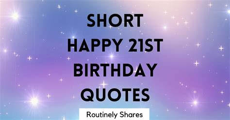 100 Short Happy 21st Birthday Quotes For That Celebration Aesthetic