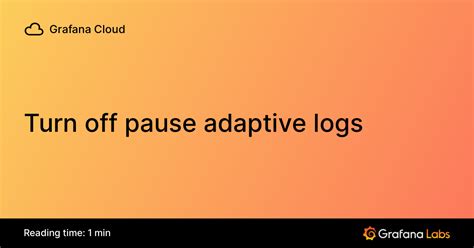 Turn Off Pause Adaptive Logs Grafana Cloud Documentation
