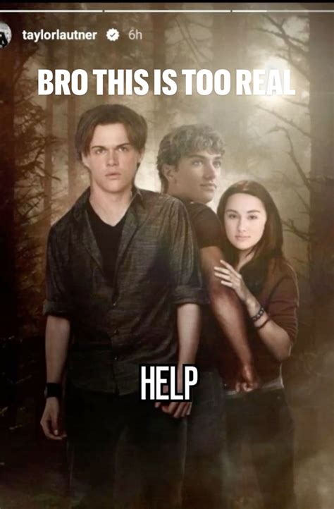 Bro This Is Too Real Conner And Bella Fanart Taylor Lautner Funny