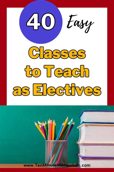 40 Top Fun And Easy Classes For Teachers To Teach