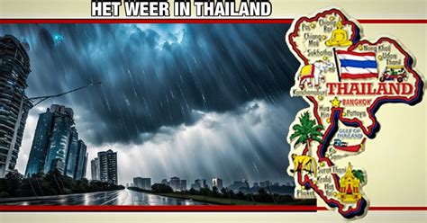Zware Moessonregens En Onweersbuien Treffen Tal Van Regios In Thailand Olleke Bolleke In Thailand
