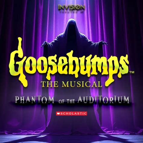 Goosebumps The Musical Phantom Of The Auditorium Coral Springs