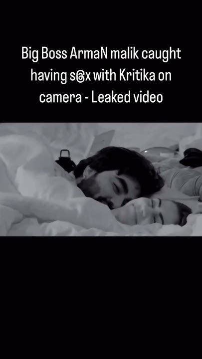 Big Boss Arman Malik Caught Having Sex With Kritika On Camara Biggboss