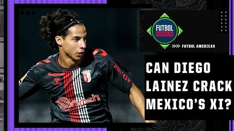 Diego Lainez Finally Scores Can He Bring The Goals For Mexico At The