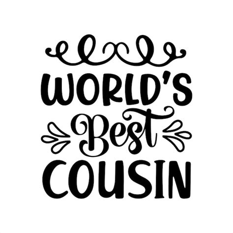 Ein Poster Auf Dem „bester Cousin Der Welt“ Steht Premium Vektor